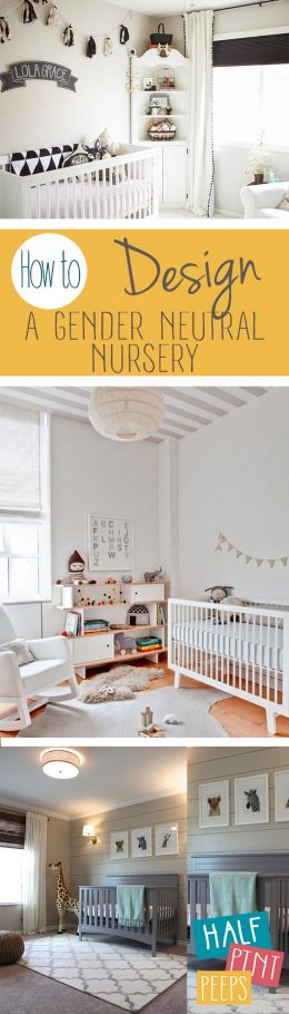 How to Design A Gender Neutral Nursery | Half Pint Peeps