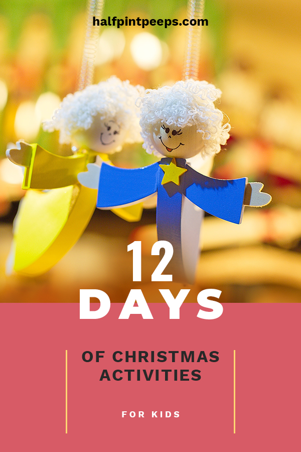 12 Days Of Christmas Activities For Kids Half Pint Peeps 12-days-of-christmas-activities-for-kids-half-pint-peeps