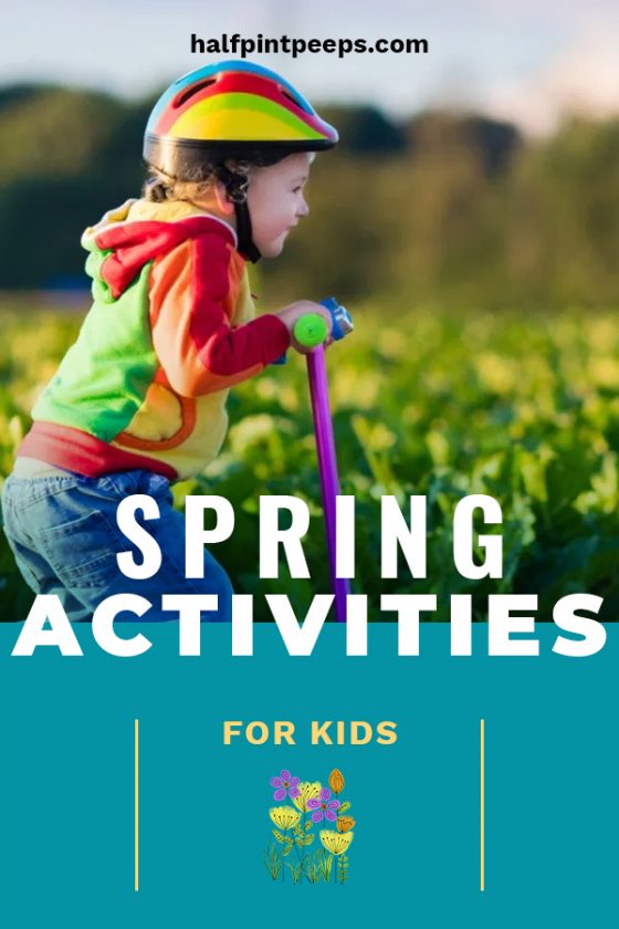 Spring Activities For Kids | Half Pint Peeps