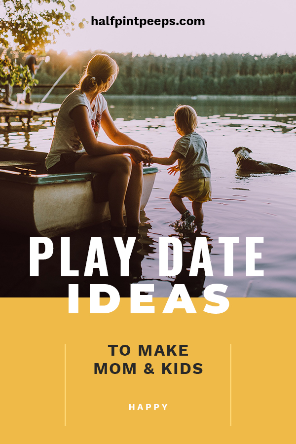 Play Date Ideas To Make Mom & Kids Happy - It's A Win, Win!