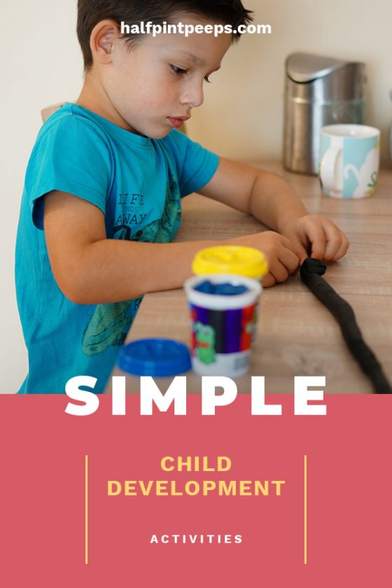 Simple Childhood Development Activities For Years 1-5 | Half Pint Peeps